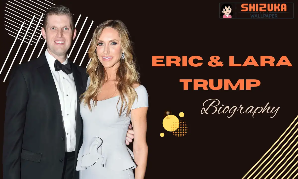 Eric and Lara Trump Net Worth: Biography, Age, Family & Lifestyle, and ...